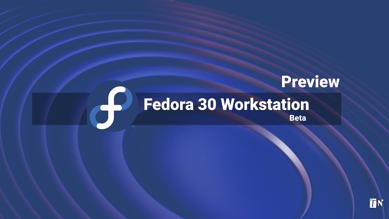 A fost lansată Fedora 30. Ai testat-o? - Pentru Prieteni ...